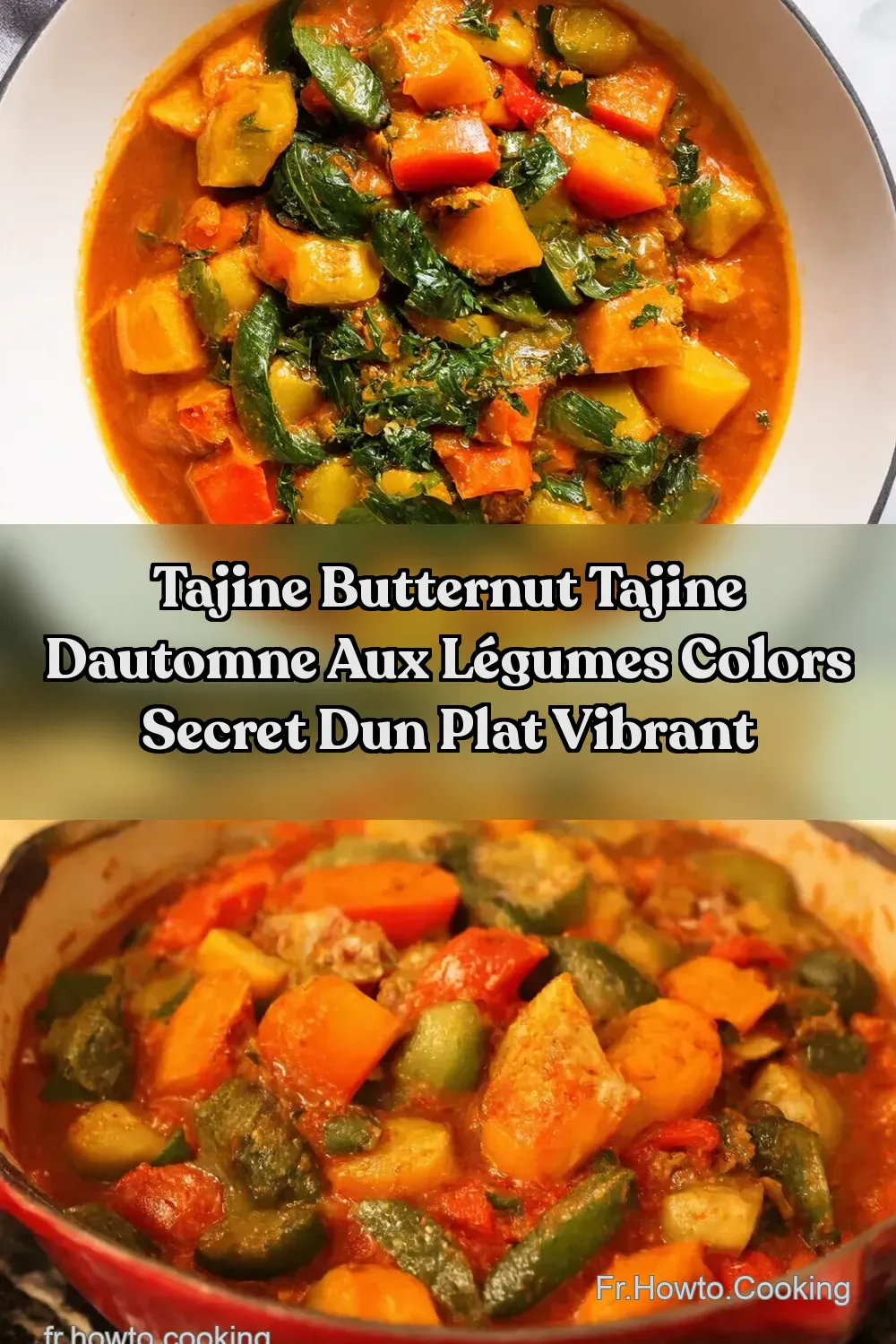 Tajine dautomne aux légumes colorés Mon secret pour un…